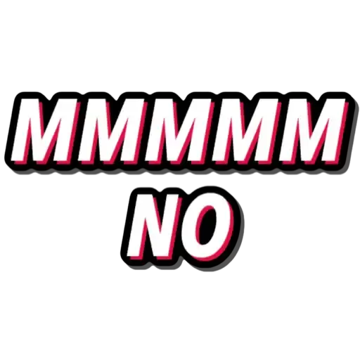 MMMMM NO Sticker de WhatsApp - DescargarStickers