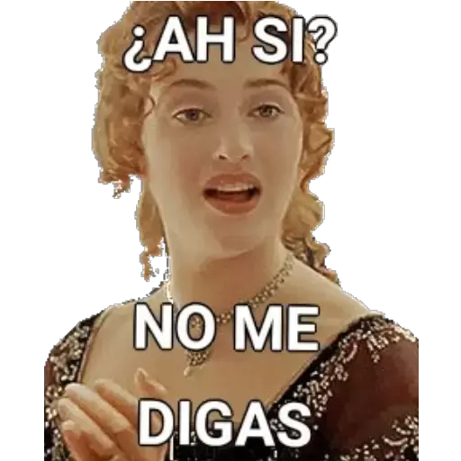 AH SI? NO ME DIGAS Sticker de WhatsApp PNG - DescargarStickers
