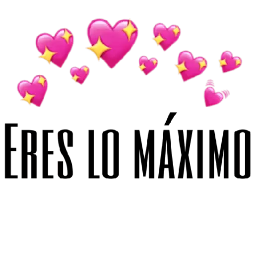 Sticker Eres lo máximo #190310 PNG - DescargarStickers