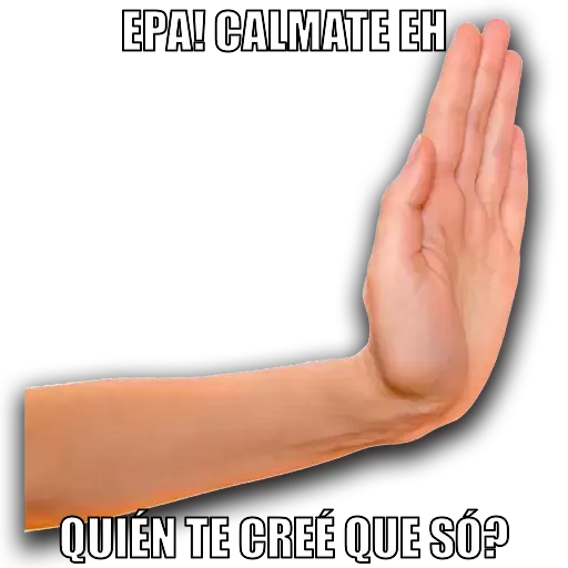 ¡Epa! ¿Cálmate eh quien te cree que so? Sticker de WhatsApp ...