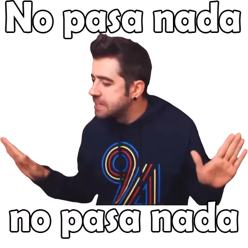 No pasa nada, no pasa nada Sticker de WhatsApp - DescargarStickers