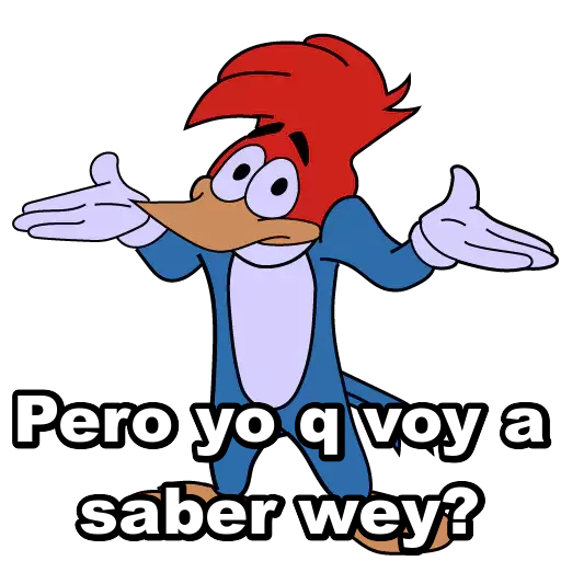 Sticker Pero yo q voy a saber wey? PNG - DescargarStickers