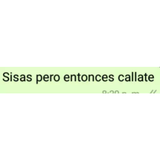 Sisas pero entonces cállate Sticker de WhatsApp - DescargarStickers