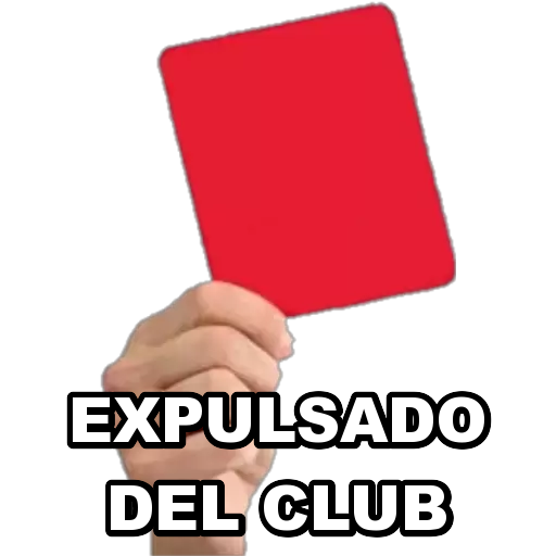 EXPULSADO DEL CLUB Sticker de WhatsApp - DescargarStickers