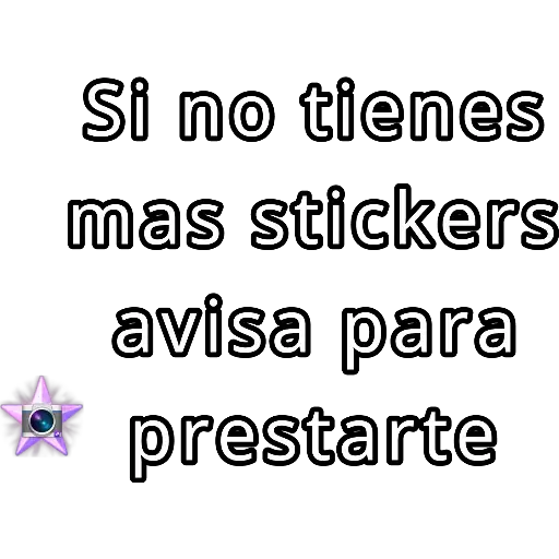 Si no tienes más stickers avisa para prestarte Sticker de WhatsApp ...