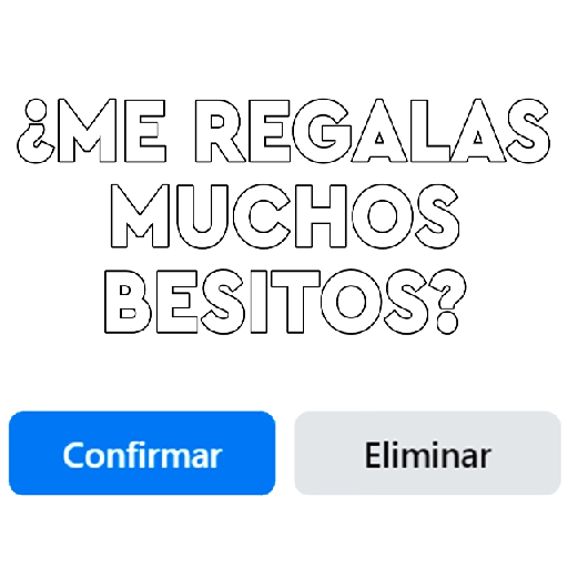¿ME REGALAS MUCHOS BESITOS? Sticker de WhatsApp - DescargarStickers