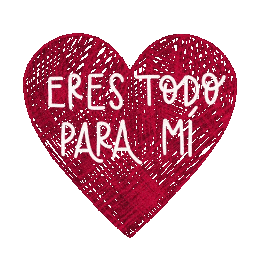 Sticker ERES TODO PARA MI GIF - DescargarStickers