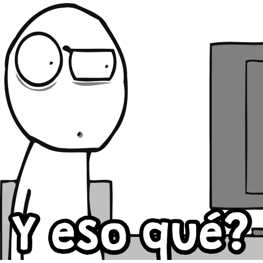 Y eso qué? Sticker de WhatsApp - DescargarStickers