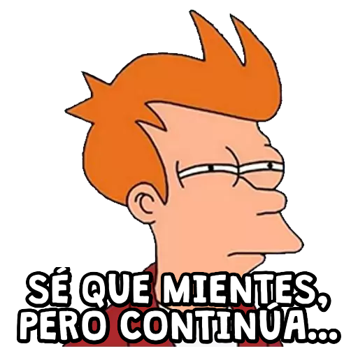Sticker Sé que mientes, pero continúa... PNG - DescargarStickers Sticker Sé que mientes, pero continúa... PNG - DescargarStickers