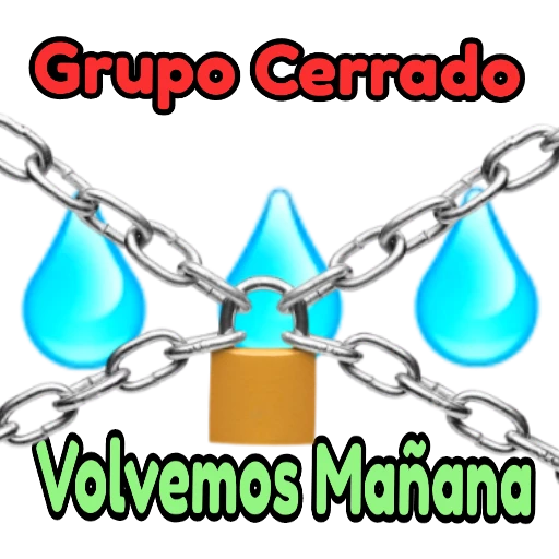 Grupo Cerrado Volvemos Mañana Sticker de WhatsApp - DescargarStickers