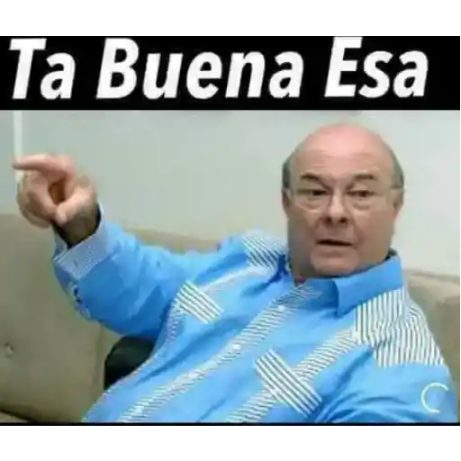 Ta Buena Esa Sticker de WhatsApp - DescargarStickers