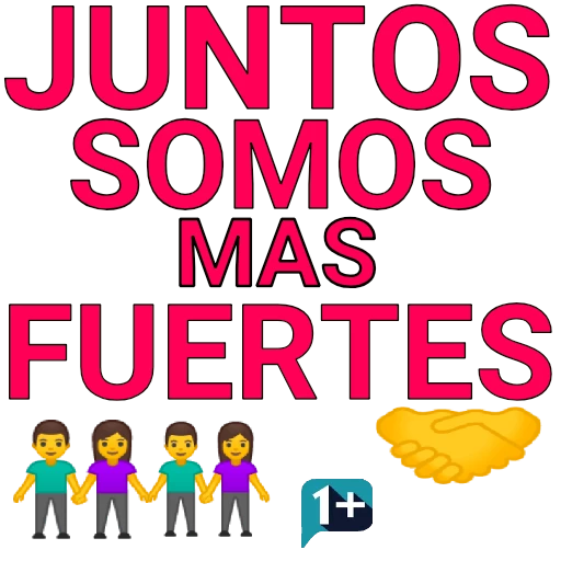 JUNTOS SOMOS MAS FUERTES Sticker de WhatsApp - DescargarStickers JUNTOS SOMOS MAS FUERTES Sticker de WhatsApp - DescargarStickers