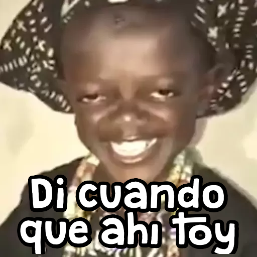 Di cuando que ahí toy Sticker de WhatsApp - DescargarStickers